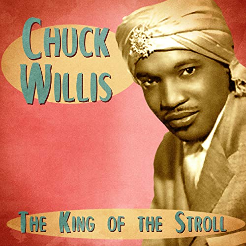 The King of the Stroll (Remastered) by Chuck Willis on Amazon Music ...