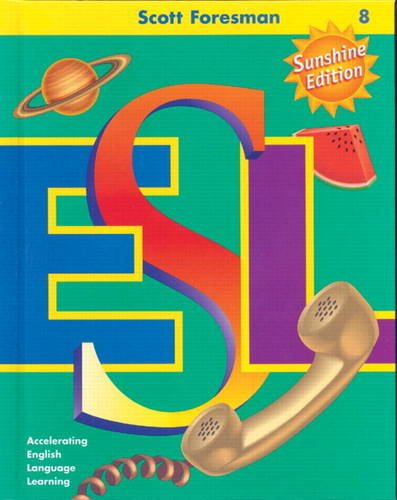 Scott Foresman ESL, Grade 8: Language Development Activity Book ...