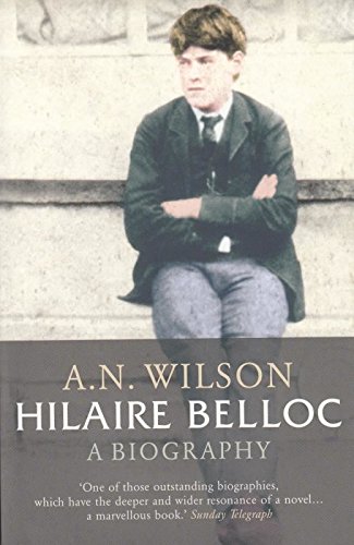 Hilaire Belloc : A Biography: A.N. Wilson: 9781903933329: Amazon.com: Books
