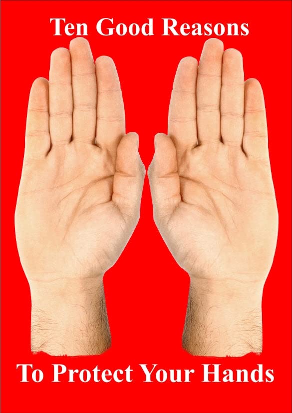 Ten Good Reasons - to Protect Your Hands Sign Sticker, Waterproof ...