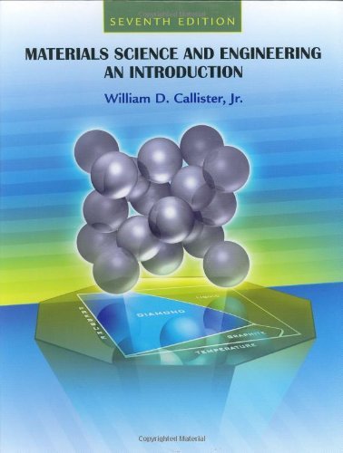 Materials Science and Engineering - An Introduction (7th, Seventh ...