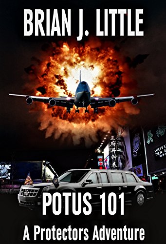Amazon.com: POTUS 101 (A Protectors Adventure Book 3) eBook : Little ...