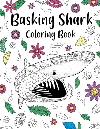 Amazon.com: Basking Shark Coloring Book: The Activity Book for Shark ...