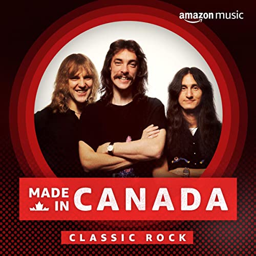 Made in Canada: Classic Rock on Amazon Music Unlimited