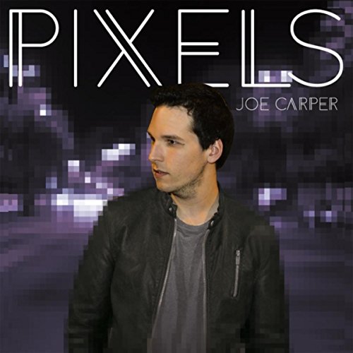 Play Pixels by Joe Carper on Amazon Music