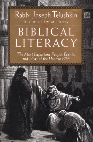 Biblical Literacy: The Most Important People, Events, and Ideas of the ...