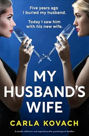 My Husband's Wife: A totally addictive and unputdownable psychological thriller eBook : Kovach ...