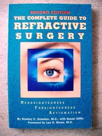 The Complete Guide to Refractive Surgery: Nearsightedness ...