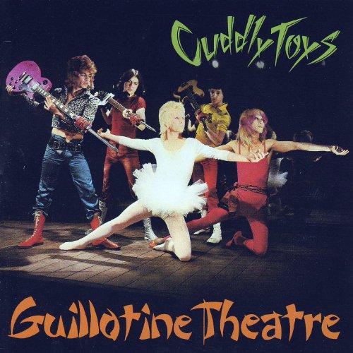 Play Guillotine Theatre by Cuddly Toys feat. Sean Purcell, Tony Baggett ...