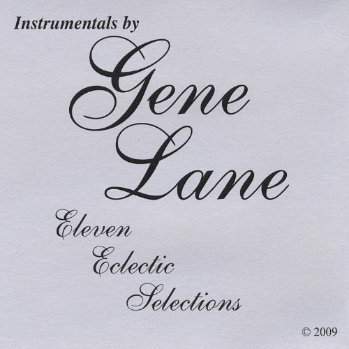 Play Eleven Eclectic Selections by Gene Lane on Amazon Music