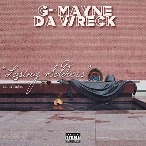 Play Losing Soldiers By G Mayne Da Wreck On Amazon Music