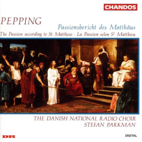 Ernst Pepping, Stefan Parkman, The Danish National Radio Choir - Ernst ...