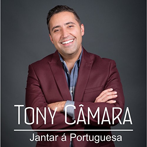 Amazon MusicでTony CamaraのJantar á Portuguesaを再生する