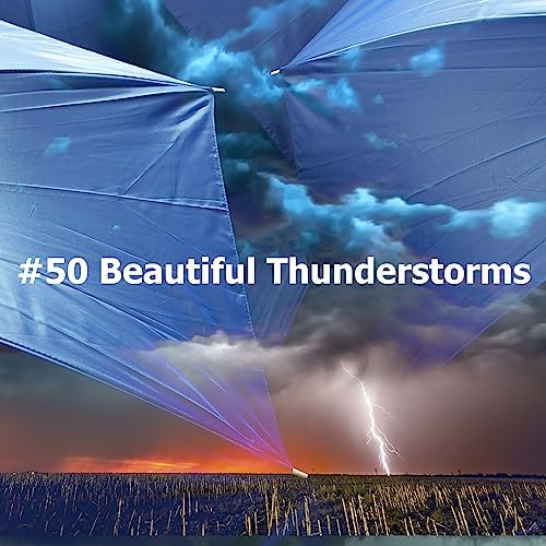 #50 Beautiful Thunderstorms von Thunderstorms HD bei Amazon Music - Amazon.de