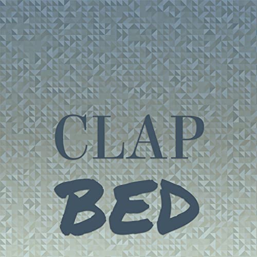 Amazon Music - VARIOUS ARTISTSのClap Bed - Amazon.co.jp