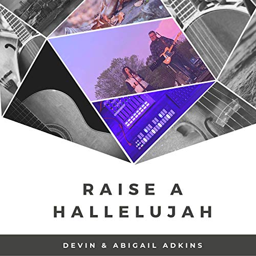 Play Raise a Hallelujah (Mountain Sessions) by Devin and Abigail Adkins ...
