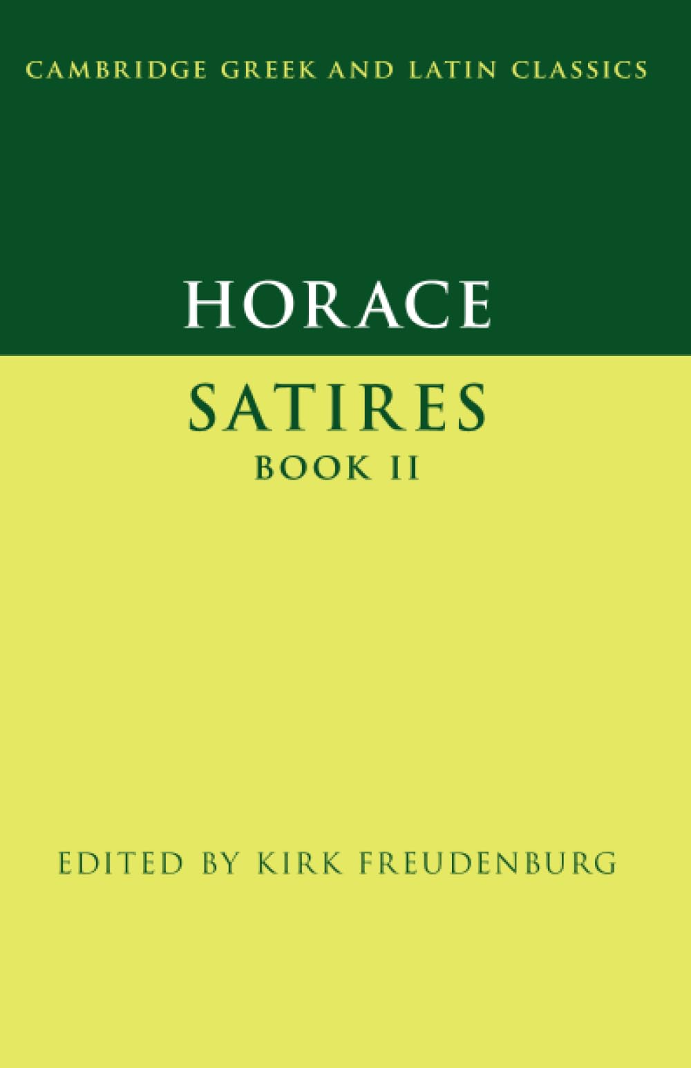 Amazon.com: Horace: Satires Book II (Cambridge Greek and Latin Classics): 9780521449472: Horace ...