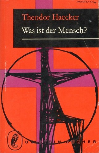 Amazon.com: Was ist der Mensch? (232): Theodor Haecker: Books
