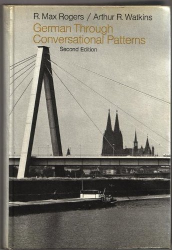 German through conversational patterns for classroom and laboratory: R ...