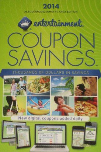 Entertainment Coupon Savings: 2014 Albuquerque / Santa Fe Area Edition ...