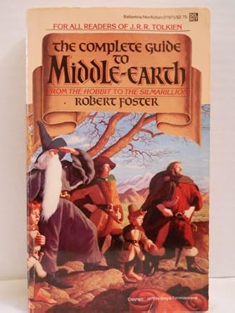 The Complete Guide to Middle-Earth: Foster, Robert: 9780345279750 ...