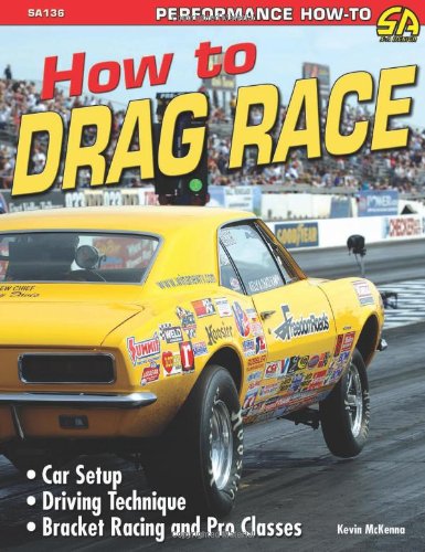 How to Drag Race (Performance How-to): McKenna, Kevin: 9781932494471 ...