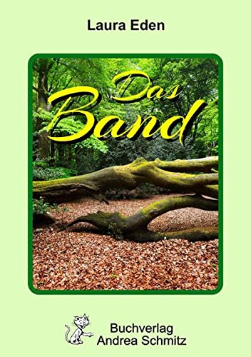 Das Band : Eden, Laura: Amazon.de: Bücher