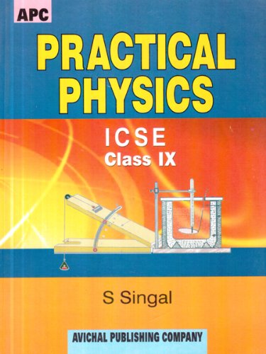 Practical Physics ICSE Class- IX : S. Singal: Amazon.in: Books