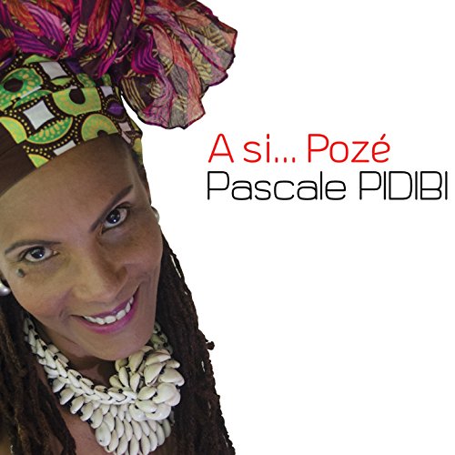 Amazon.com: A si... Pozé : Pascale Pidibi: Digital Music