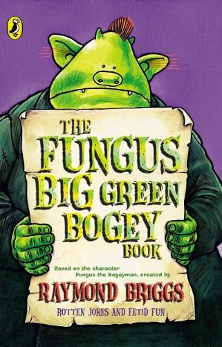 The Fungus Big Green Bogey Book: Briggs, Raymond: 9780141316635: Amazon ...
