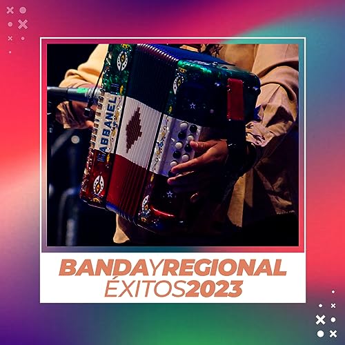 Banda y Regional: Éxitos 2023 di VARIOUS ARTISTS su Amazon Music ...