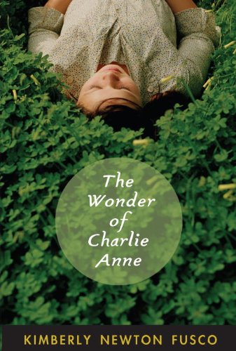 The Wonder of Charlie Anne: Fusco, Kimberly Newton: 9780375961045 ...