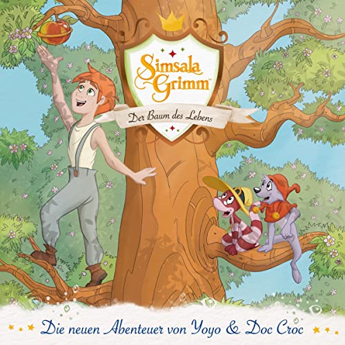 Der Baum des Lebens. Das Original-Hörspiel zur TV-Serie: Simsala Grimm ...