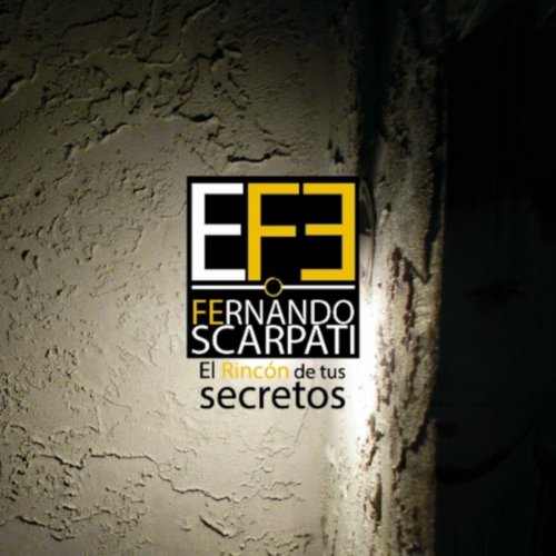 Amazon.com: El Rincon de Tus Secretos : Fernando Scarpati: Digital Music
