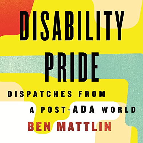 Amazon.com: Disability Pride: Dispatches from a Post-ADA World (Audible ...