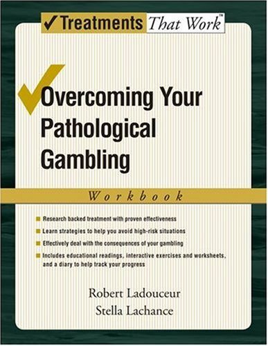 Amazon.com: Overcoming Your Pathological Gambling: Workbook (Treatments ...