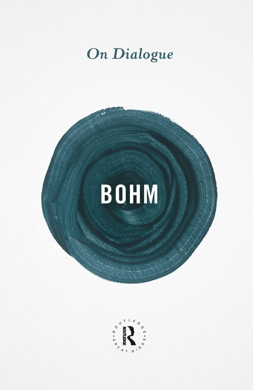 Amazon.com: On Dialogue (Routledge Great Minds): 9780415854702: Bohm ...