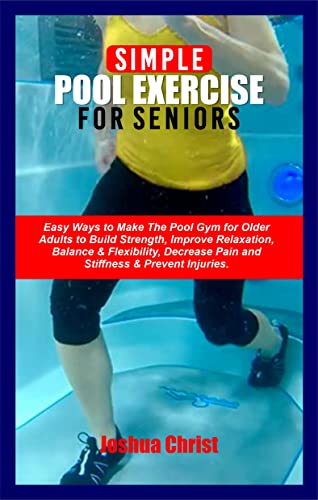 SIMPLE POOL EXERCISE FOR SENIORS: Easy Ways to Make The Pool Gym for ...