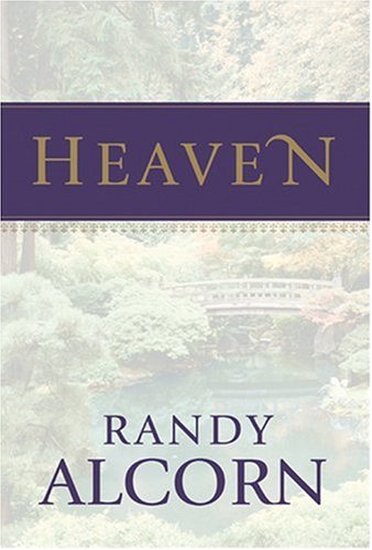 Heaven: Randy Alcorn: 9780842379441: Amazon.com: Books