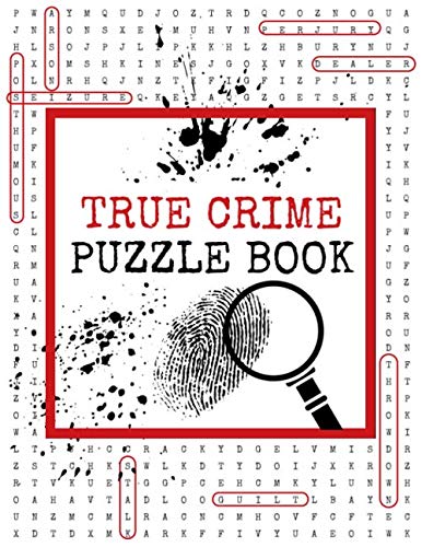 True Crime Puzzle Book: A Wordfind Puzzle Book for True Crime Fans ...