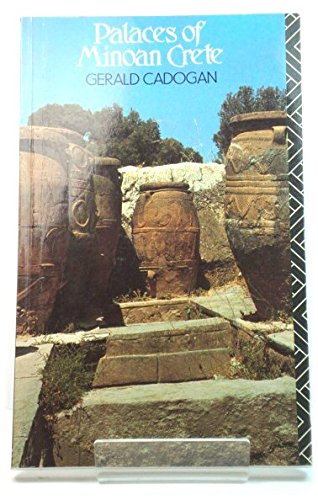 Palaces of Minoan Crete: Cadogan, Gerald: 9780415065856: Amazon.com: Books