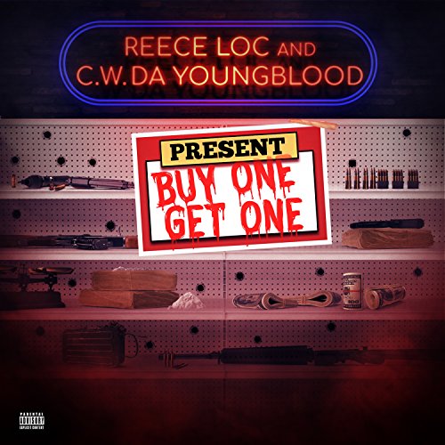 Play Buy One Get one by Reece Loc & CW Da Youngblood on Amazon Music