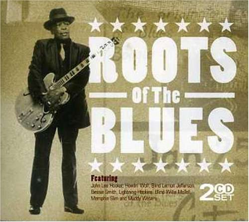 Roots of the Blues - Roots of the Blues - Amazon.com Music