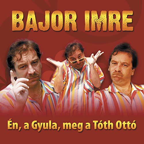 Én, A Gyula, Meg A Tóth Ottó de Bajor Imre en Amazon Music - Amazon.es