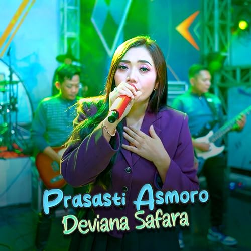 Prasasti Asmoro by Deviana Safara on Amazon Music Unlimited