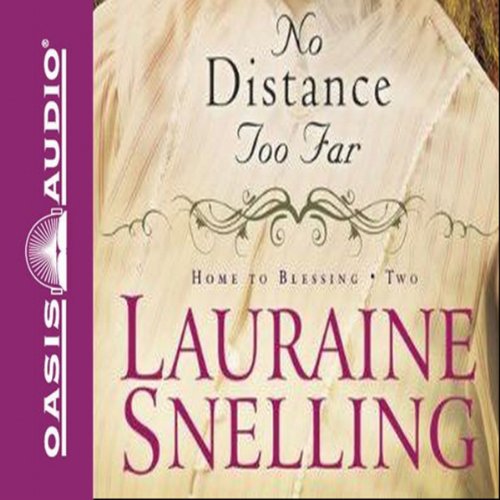 Amazon.com: No Distance Too Far: Home to Blessing, Book 1 (Audible ...