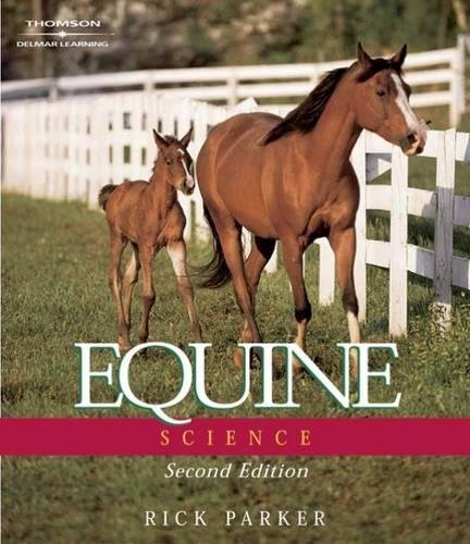 Equine Science, 2E: Parker, Rick: 9780766835313: Amazon.com: Books