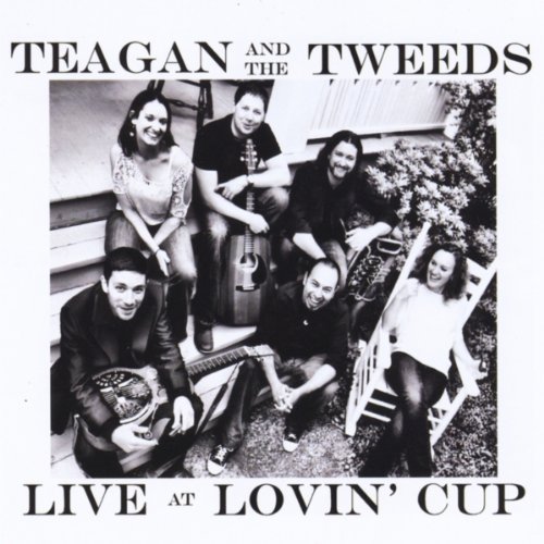 Play Live At Lovin' Cup by Teagan and the Tweeds on Amazon Music