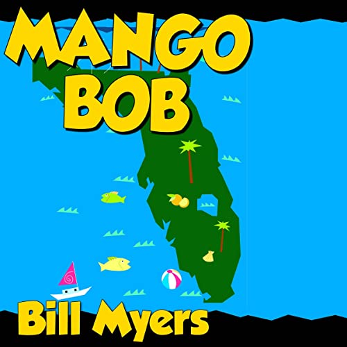 Amazon.com: Mango Bob (Audible Audio Edition): Bill H. Myers, Mike ...