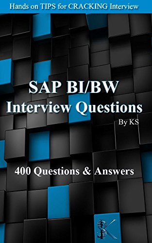 SAP BI/BW INTERVIEW QUESTIONS: Hands on TIPS for Cracking Interview ...